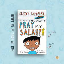 Eliyas Explains Salah – barakahoman